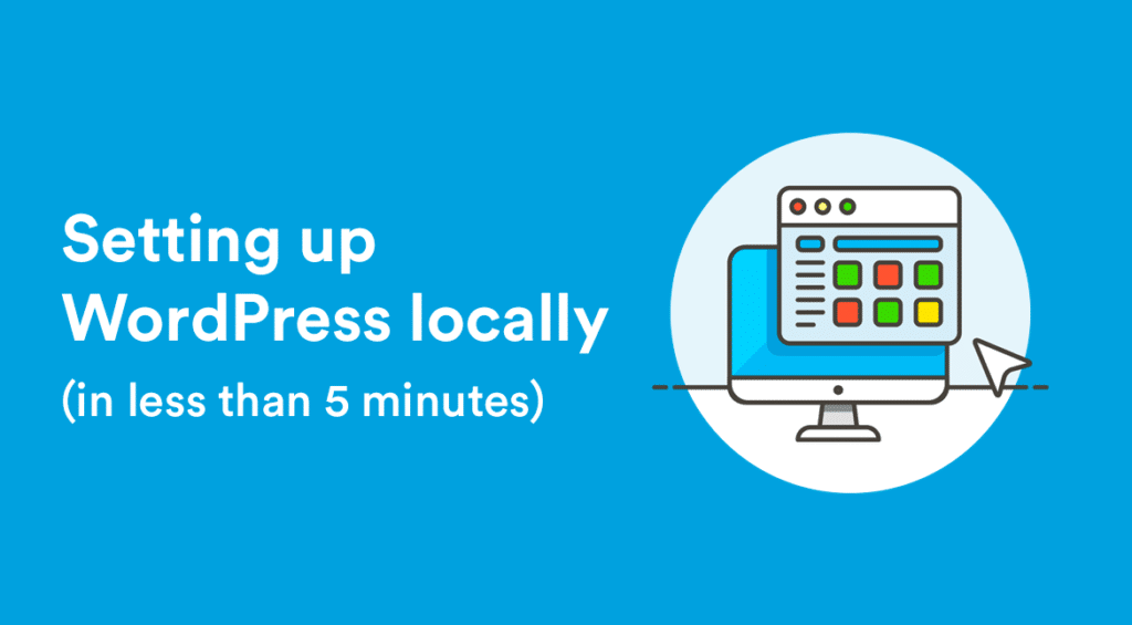 Setting up WordPress locally in less than 5 minutes - Create and Code Setting up WordPress locally in less than 5 minutes - Create and Code